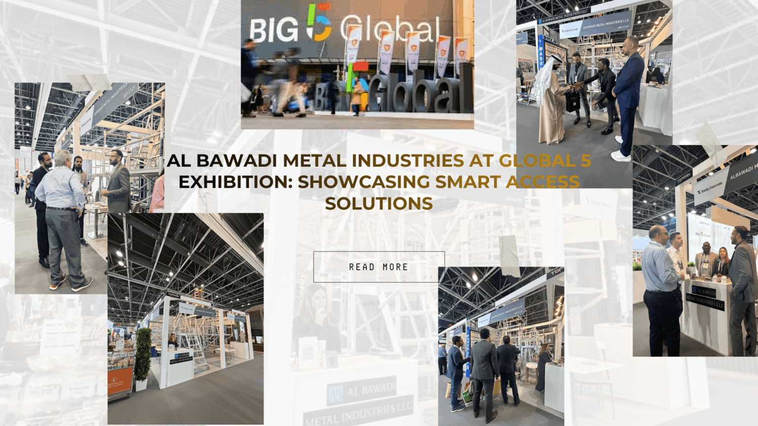 Al Bawadi Metal Industries at Global 5 Exhibition: Showcasing Smart ...